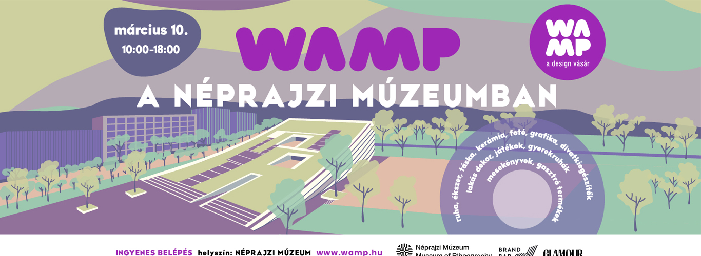 WAMP DESIGN VÁSÁR a Néprajzi Múzeumban | Néprajzi Múzeum